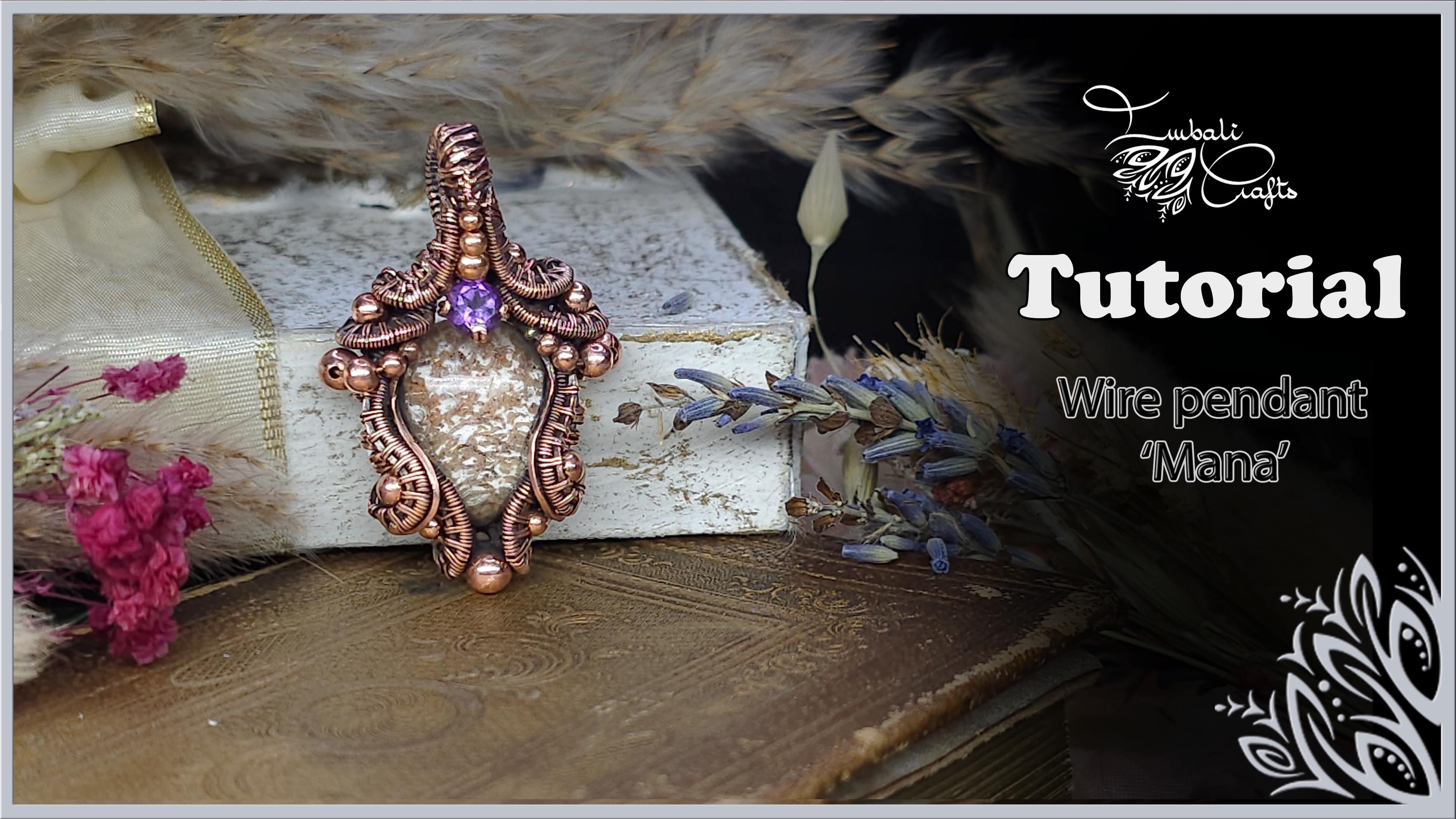 Mana wire pendant video tutorial – Imbali Crafts